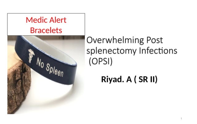Oportunistic post splenectomy infection | PPTX