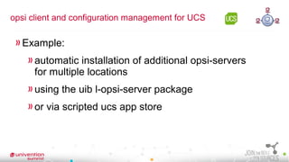 Automated Installation and Configuration of UCS with opsi | PPT
