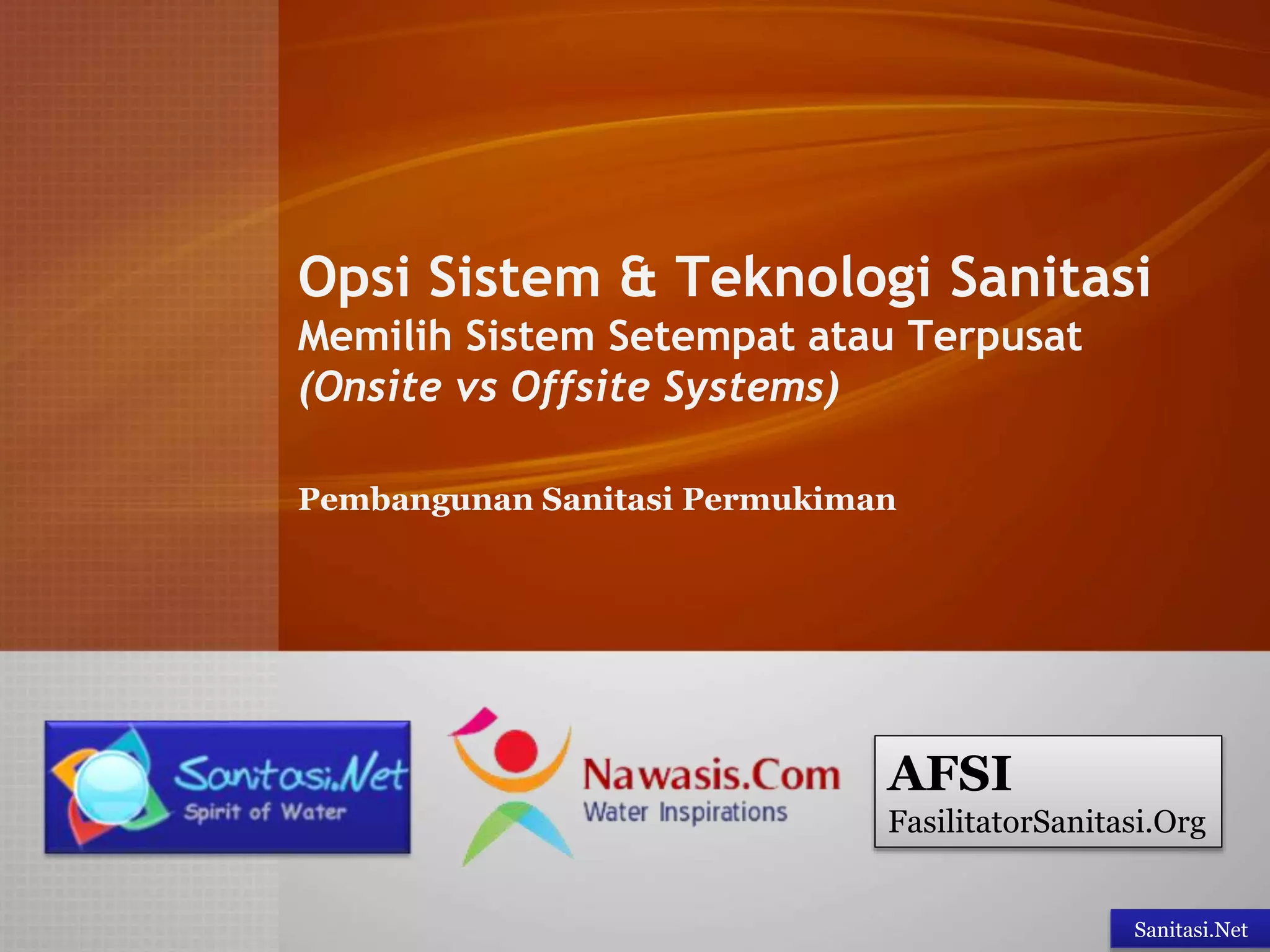 Opsi Teknologi Sanitasi Pemilihan Sistem Setempat atau Terpusat (Onsite ...