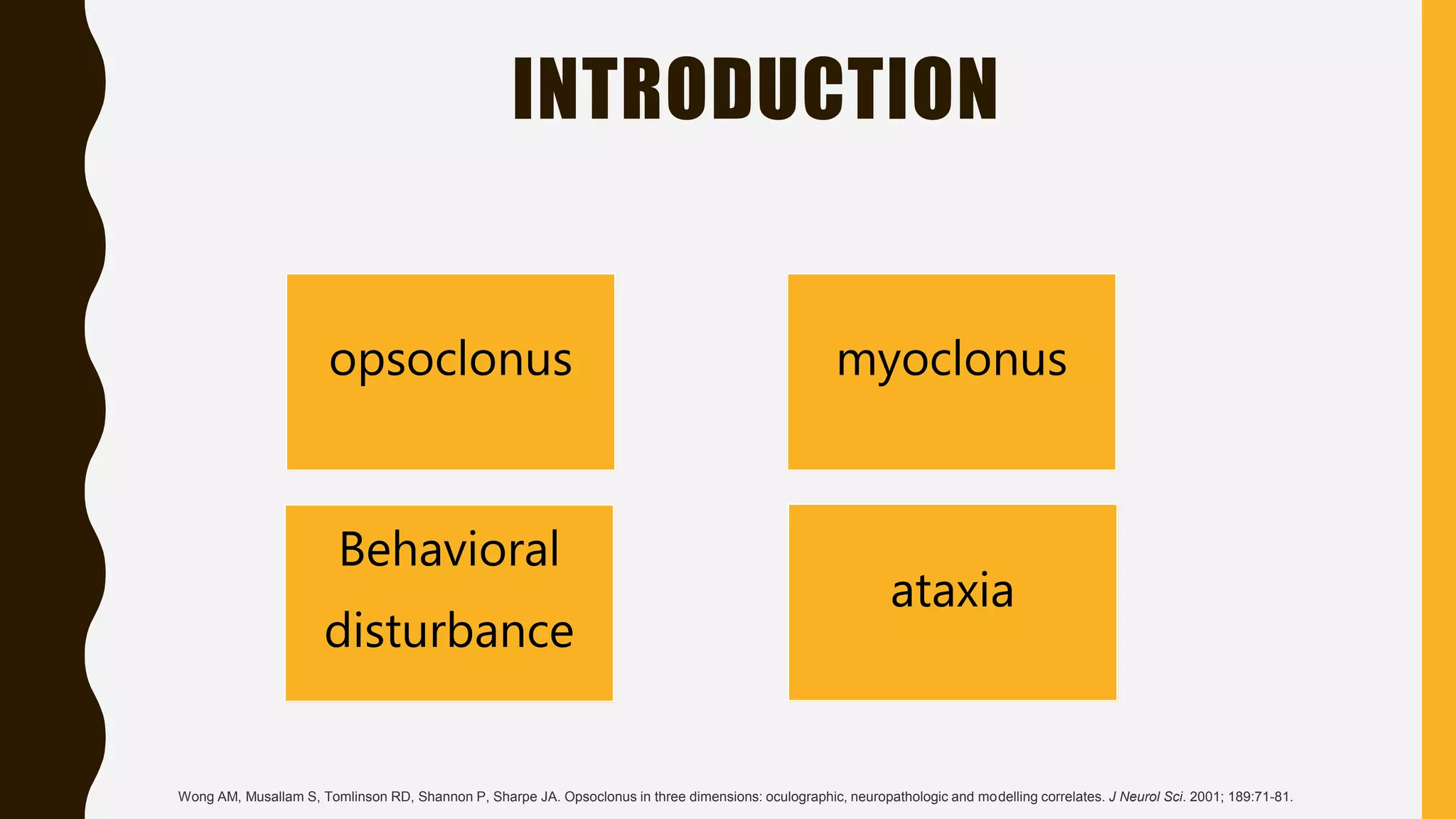 Opsoclonus-Myoclonus Syndrome | PPTX