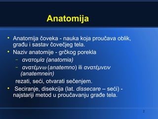 Opsta anatomija uvod | PPT