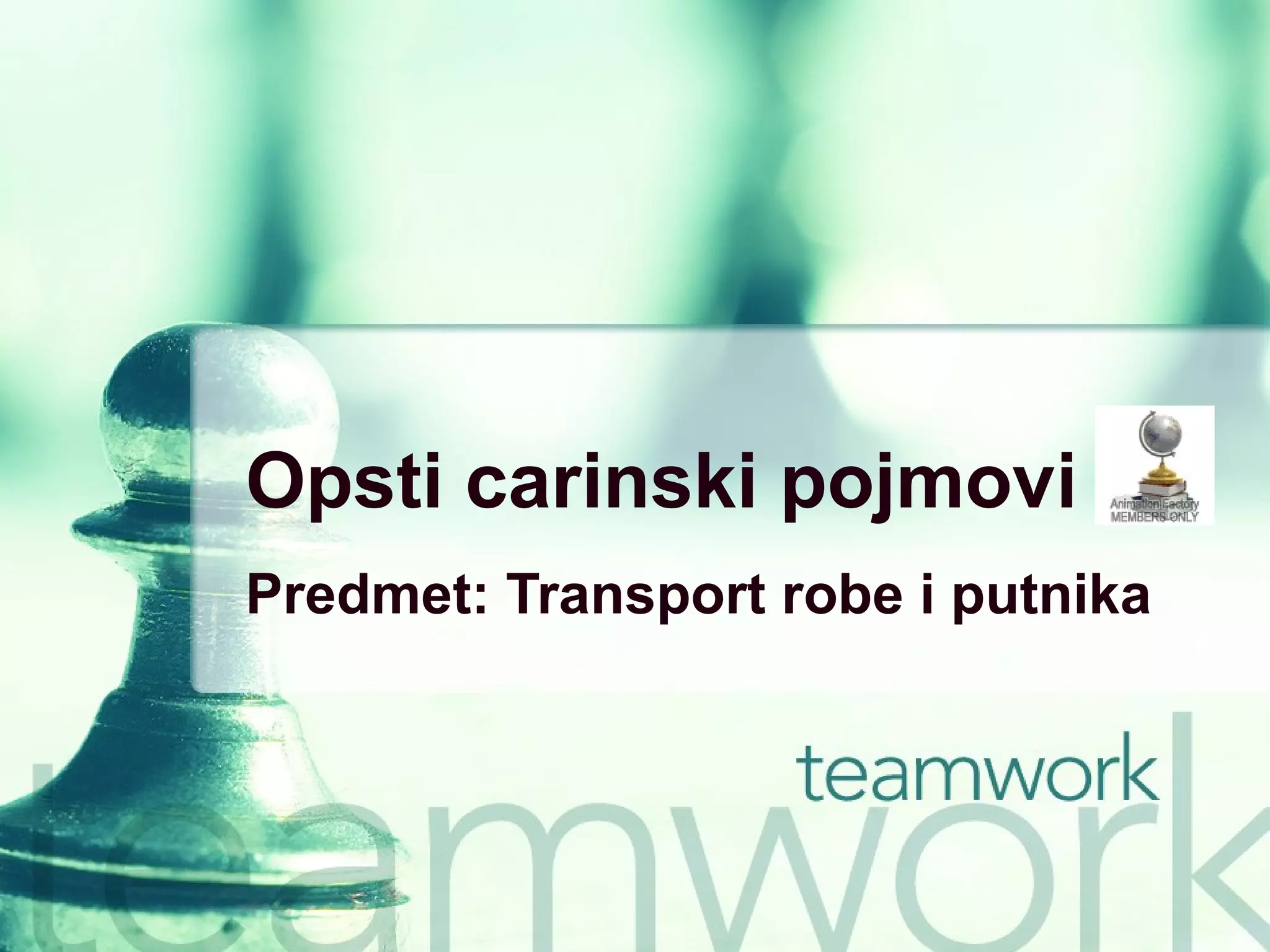 Opsti carinski pojmovi | PPT