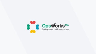 OpsWorks Co. Presentation | PPT