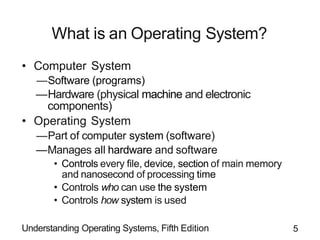 Understanding Operating Systems Chapter 1 Introducing Operating Systems ...