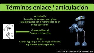 Optativa cinematica directa | PPTX
