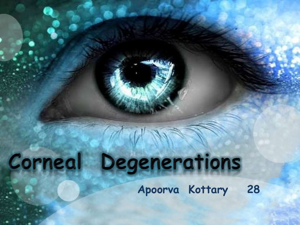 Corneal Degeneration's, Ophthalmology