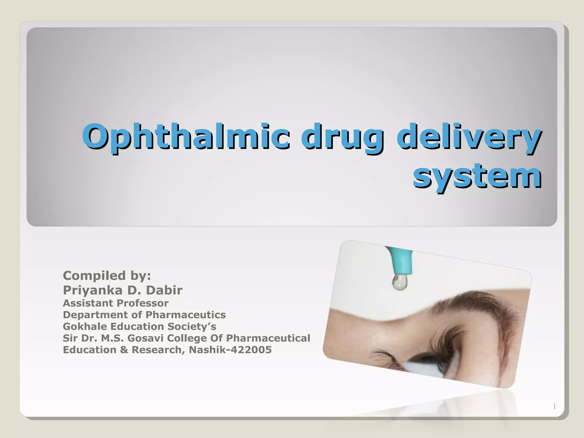 Opthalmic drug delivery system | PPT