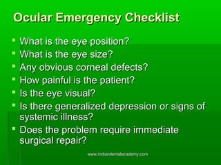Opthalmic emergencies /certified fixed orthodontic courses by Indian ...