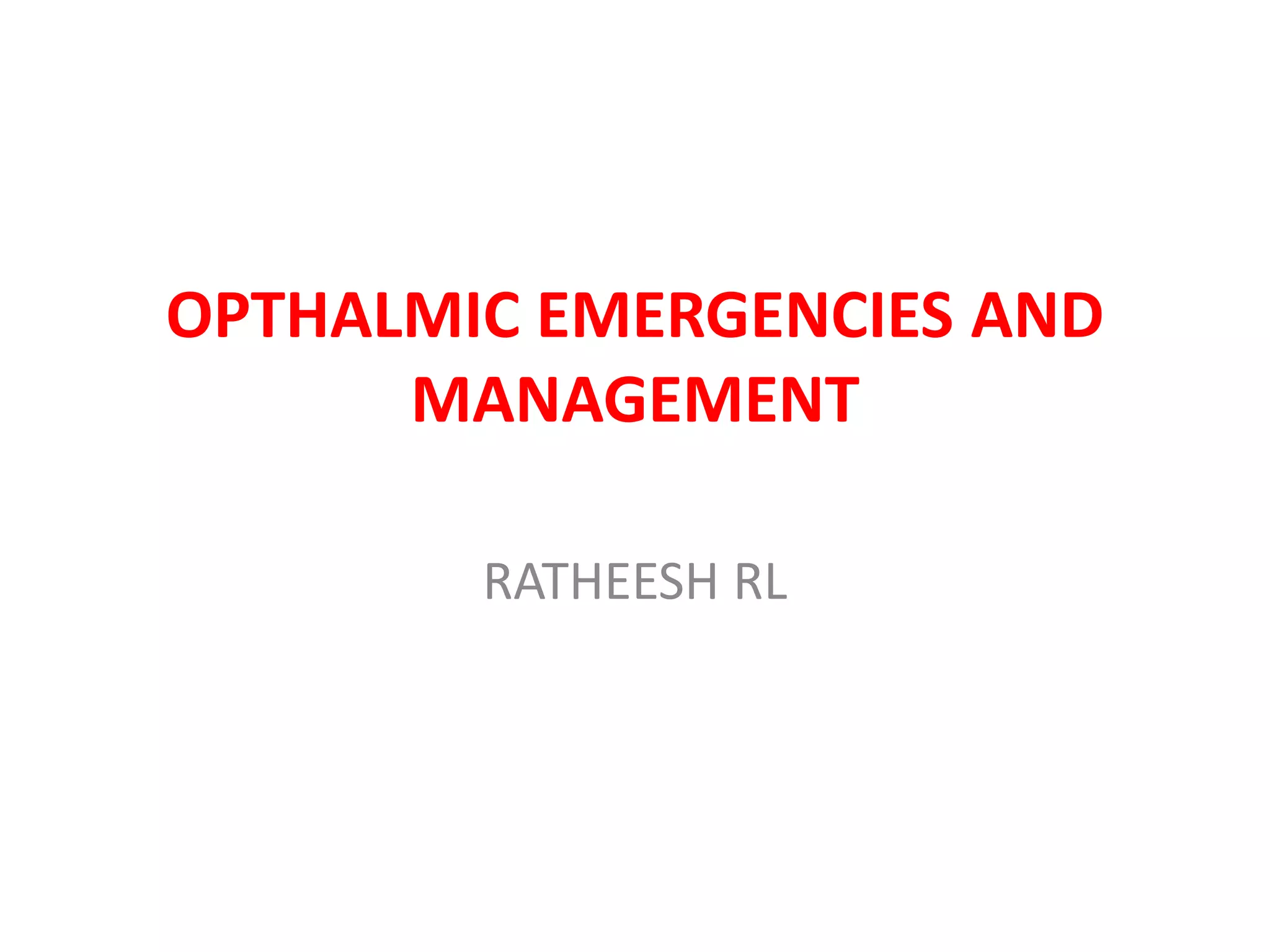 Opthalmic emergencies | PPTX