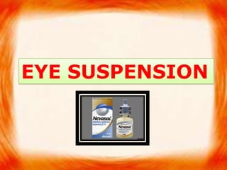 Opthalmic preparation | PPTX