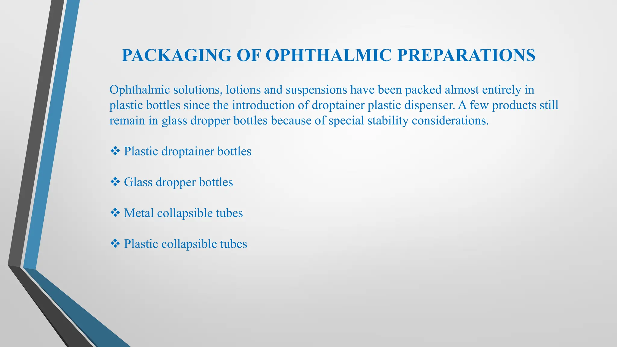 opthalmic preparations, Classification,factors affecting for the drug ...