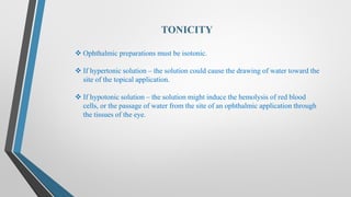 opthalmic preparations, Classification,factors affecting for the drug ...