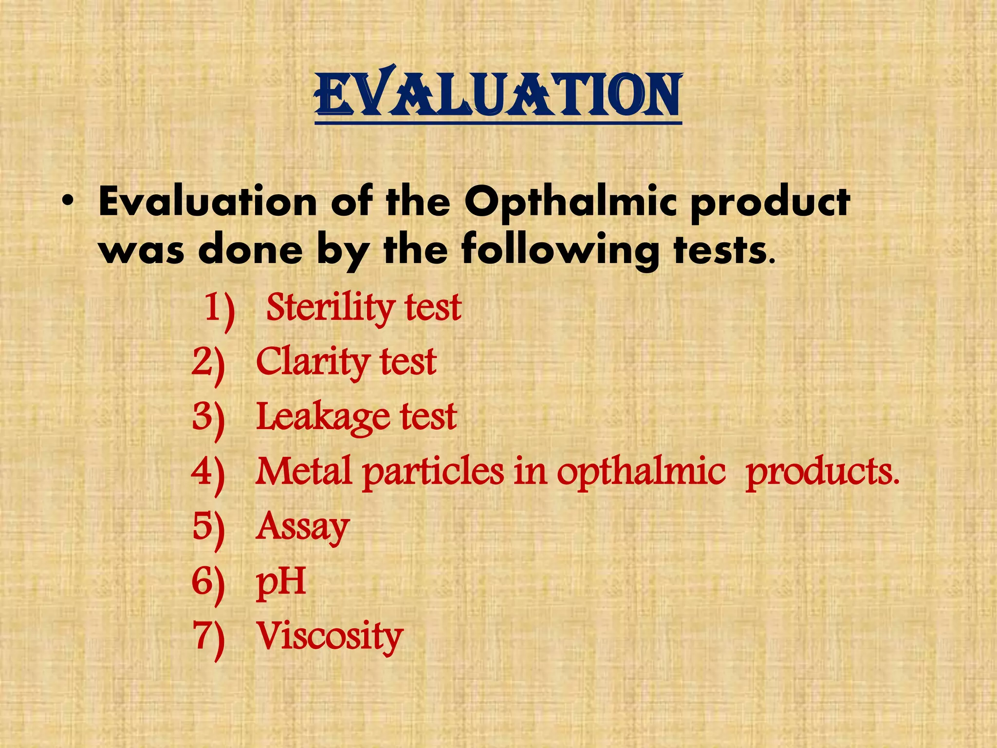Opthalmics Preparation and its Evaluation parameters | PPTX