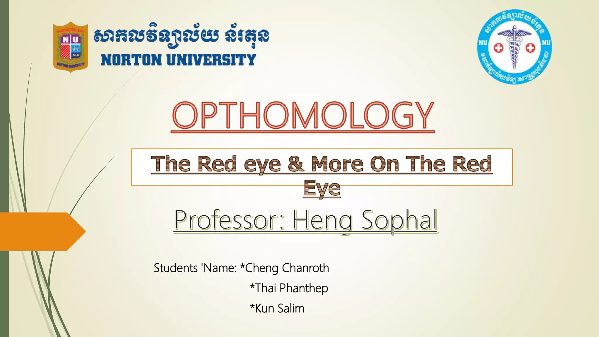 Opthalmology, the red eyes & more on the red eyes | PPT