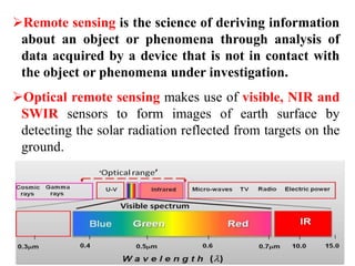 Optical Remote sensing with case studies | PPTX
