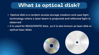 Optical Disk - Introduction, types & uses.pptx