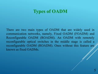 Optical add drop multiplexer in Optical Fiber Communication | PPTX
