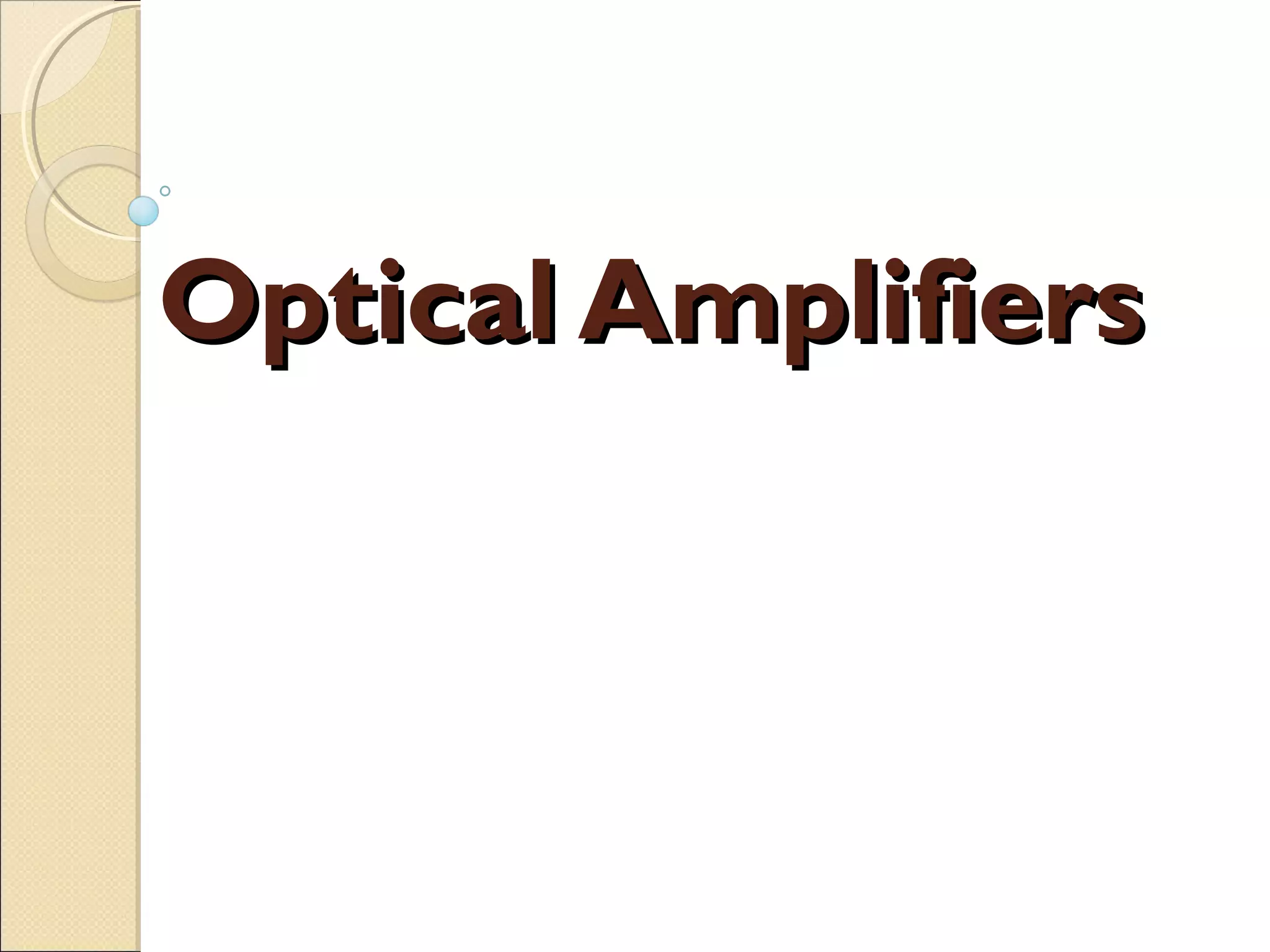 Optical amplifier | PPT