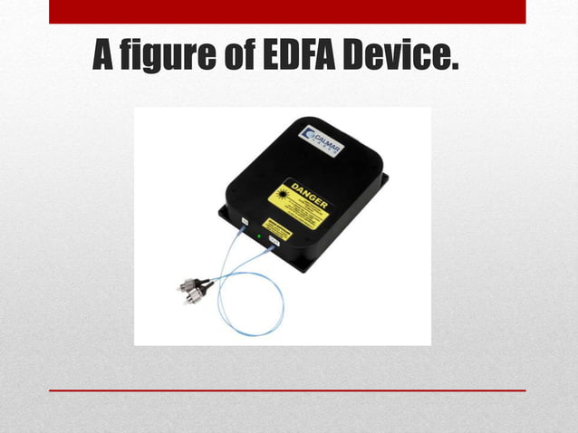 Optical amplifiers- review | PPTX | Computer Networking | Computing