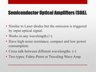 Optical amplifiers- review | PPTX