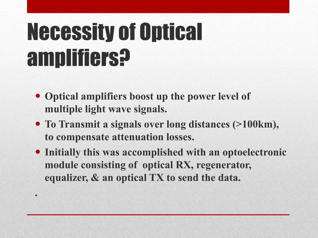 Optical amplifiers- review | PPTX | Computer Networking | Computing