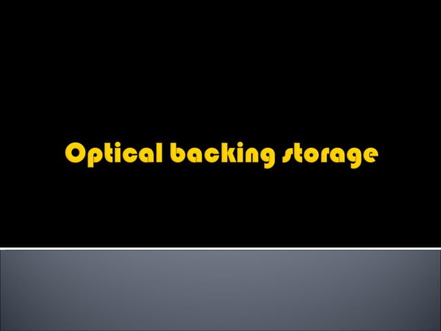 Optical Backing Storage( Information Slides)(1) | PPT | Data Storage ...