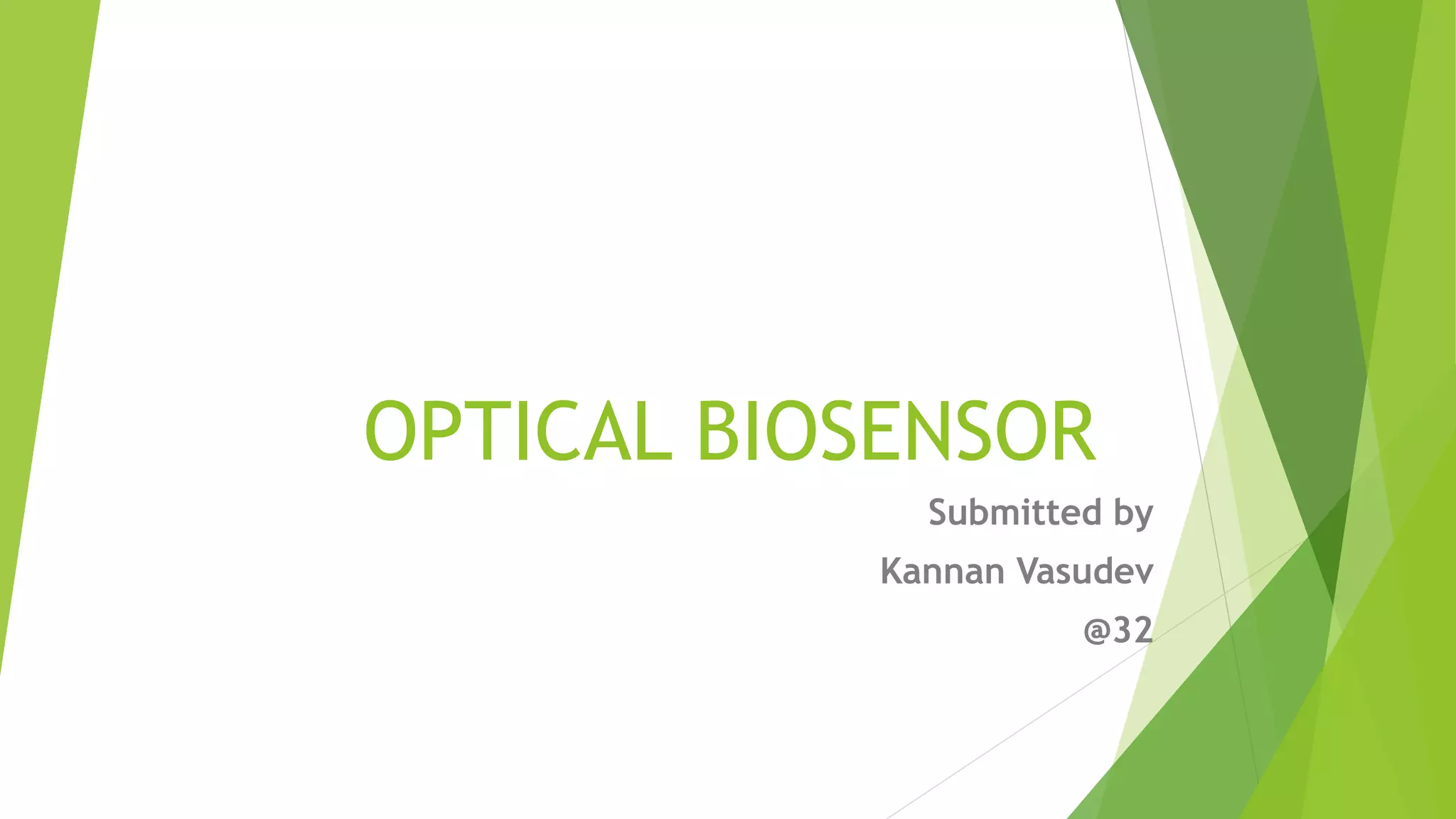 Optical biosensor | PPTX