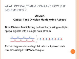 Optical cdma and tdma | PPTX