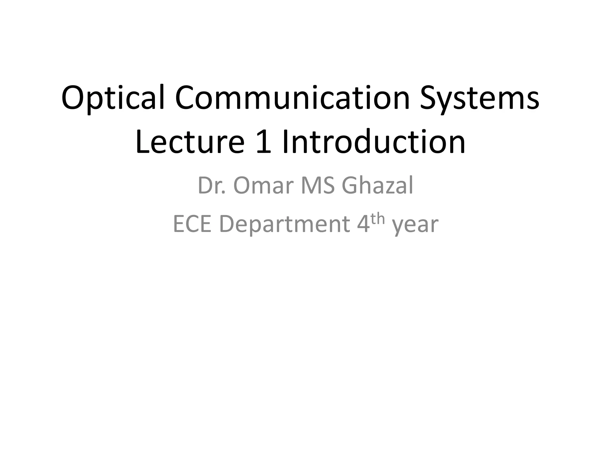 Optical Communications Systems Lecture 1(1).pptx