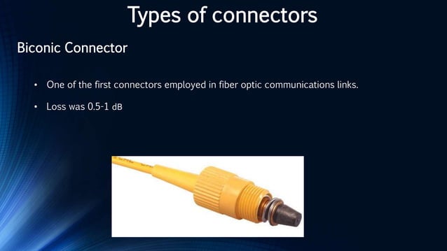 Optical Fiber connectors | PPTX | Computer Peripherals | Computing