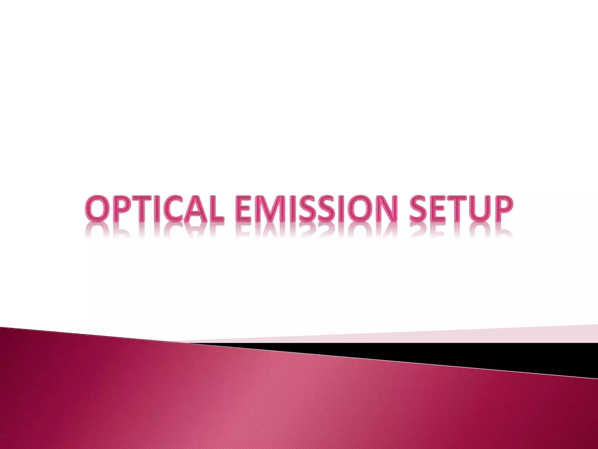 Optical Emission Spectrometry OES | PPTX