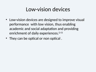 Optical equipment of low vision Rehabilitation-mohammed lateef.pptx