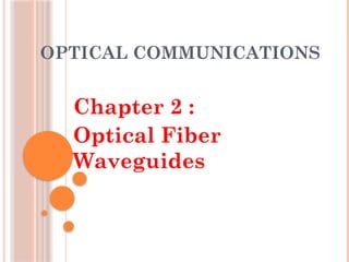 Optical_Fiber - Waveguides-13 communication | PPT