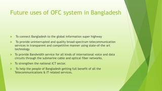 Optical fiber communication in bangladesh ppt | PPTX