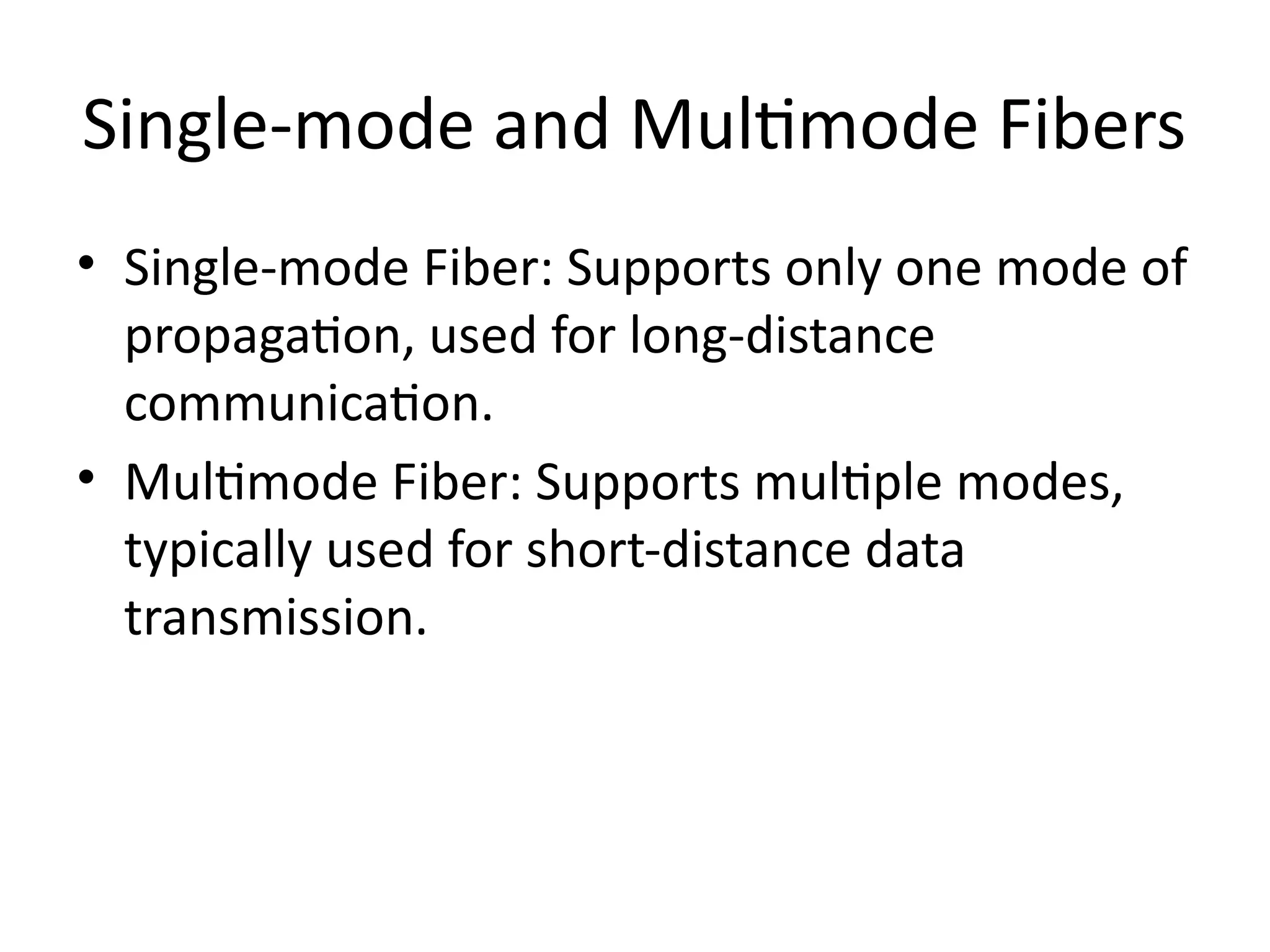 Optical_Fiber_Modes_and_Configurations_No_Images.pptx