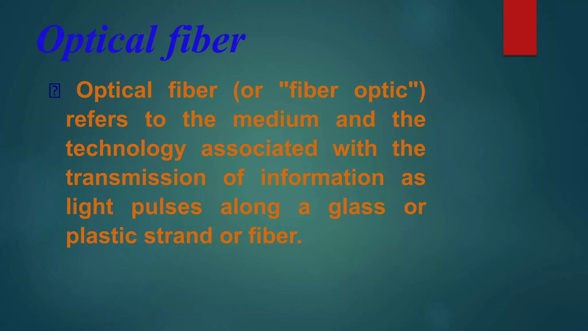 Optical fiber ppt | PPT