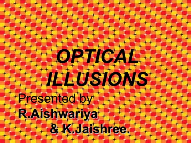 Optical Illusions | PPT