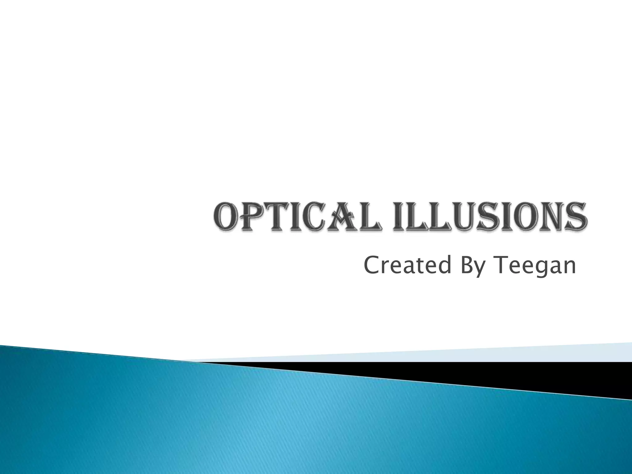 Optical illusions | PPT