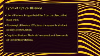 Optical Illusions in modern physics ppt | PPTX