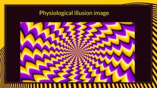 Optical Illusions in modern physics ppt | PPTX