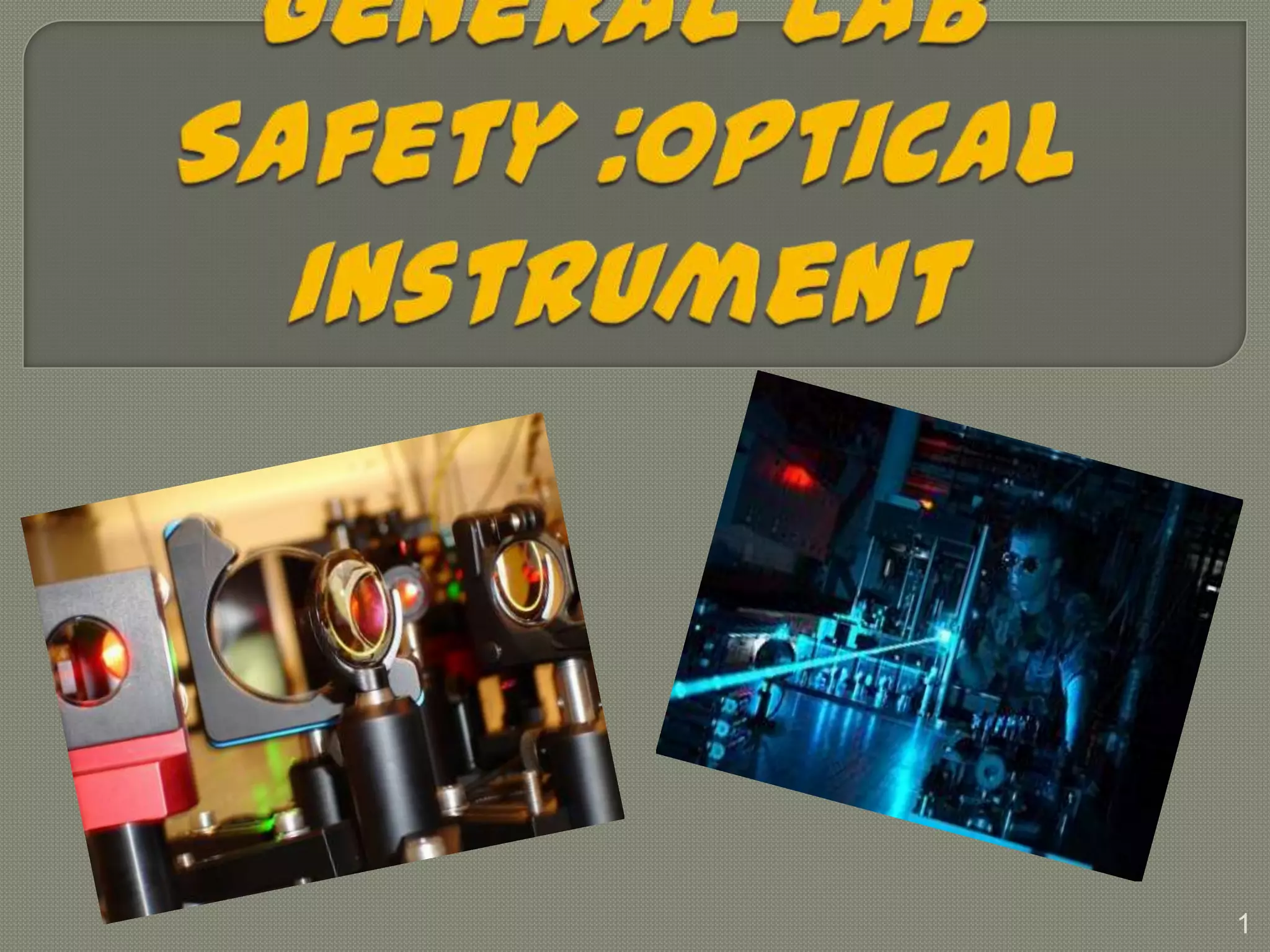 Optical instrument safety | PPTX