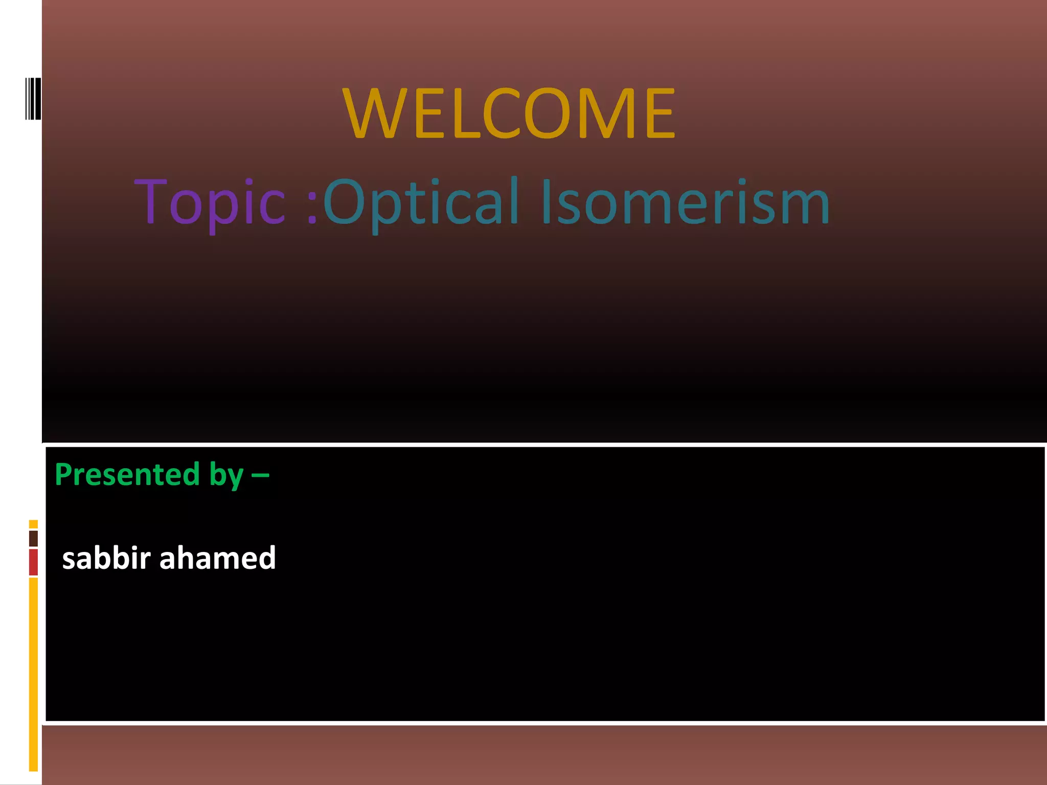 Slides for optical isomerism | PPT