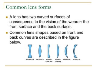 optical lens (spherical and clindercal lenses and properties , prism ...