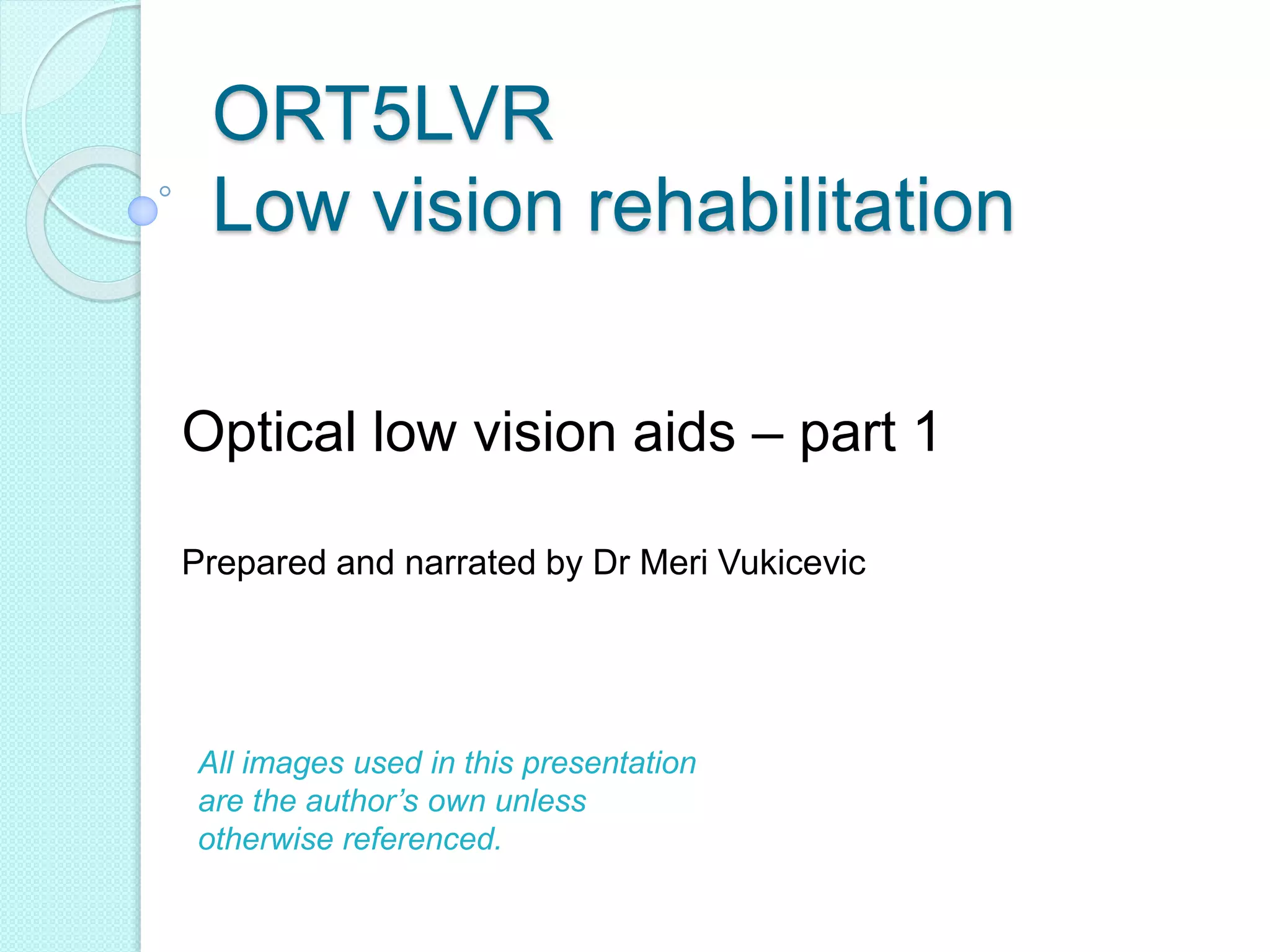 Optical low vision aids | PPTX
