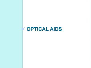 Optical low vision aids | PPTX