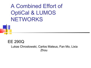 OptiCal & LUMOS Networks | PPT