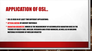 Optically stimulated luminescence | PPTX