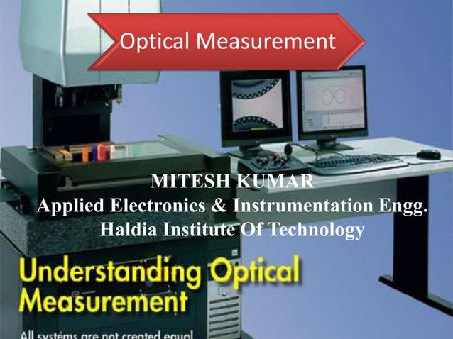 Optical measurent Mitesh kumar | PPT