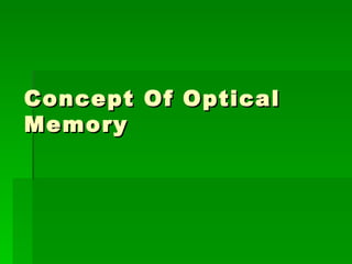Optical memories | PPT