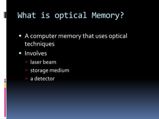 Optical memory | PPTX